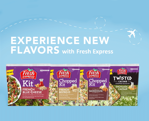 NEW FLAVORS AROUND THE WORLD - Fresh Express